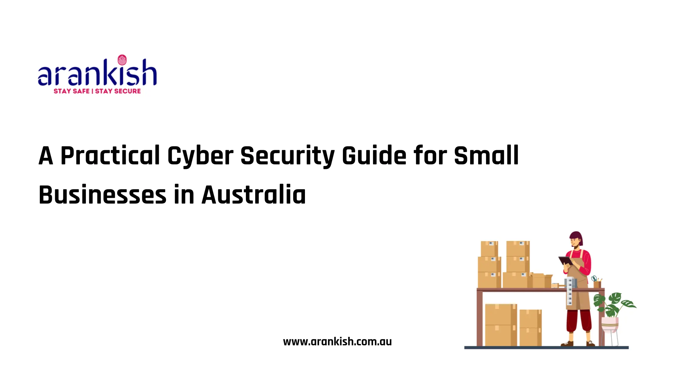 A Practical Cyber Security Guide for Small Businesses in Australia ...